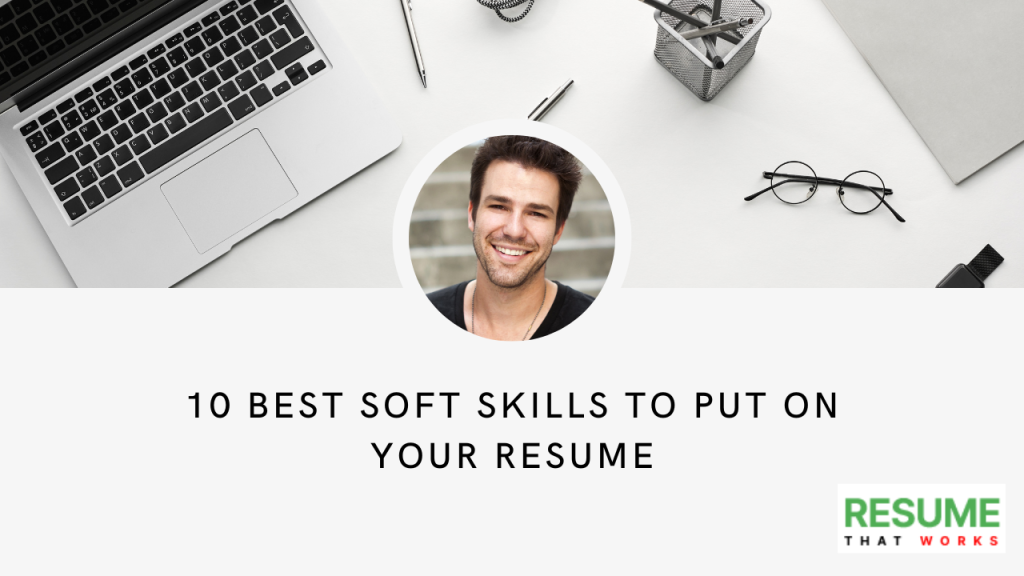 10 Best Soft Skills To Put On Your Resume