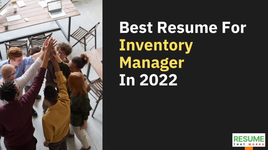 Best Resume For Inventory Manager In 2022