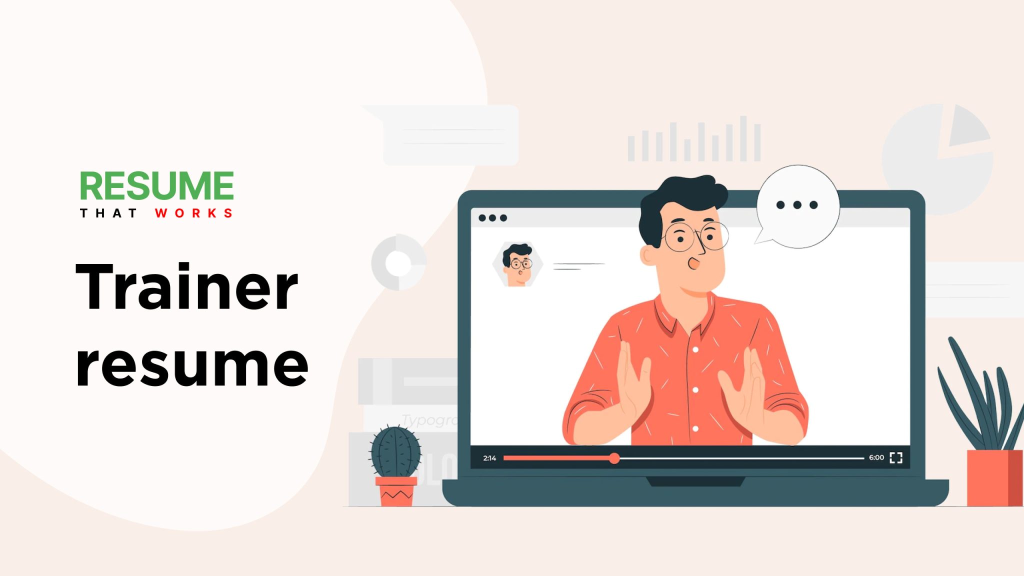 Practical Tips For An Excellent Corporate Trainer Resume