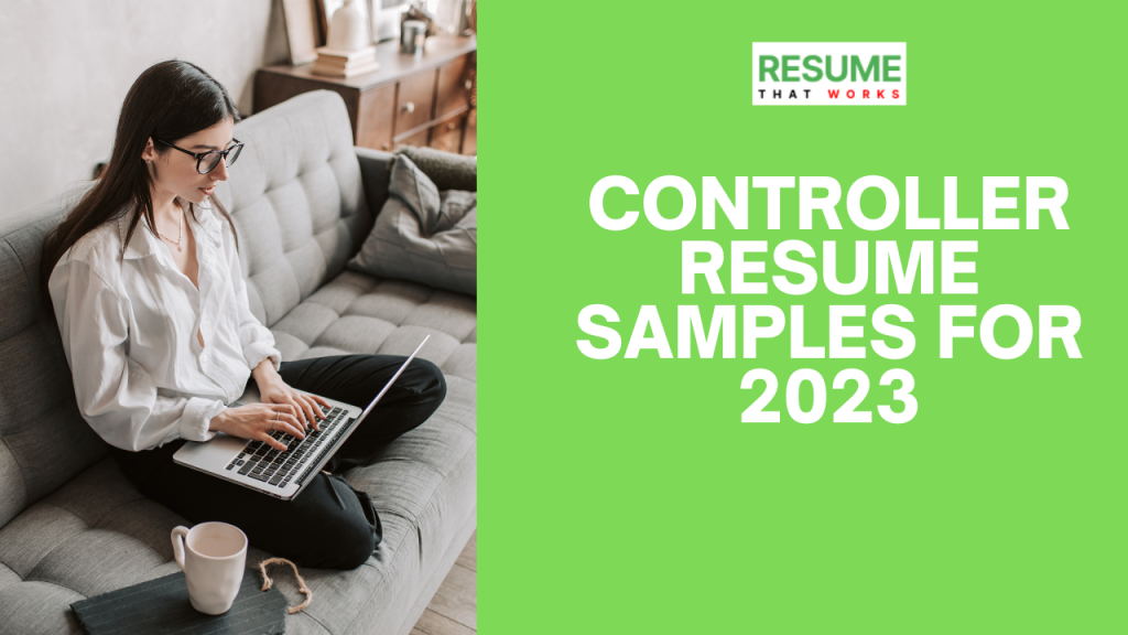 Controller Resume Samples For 2023