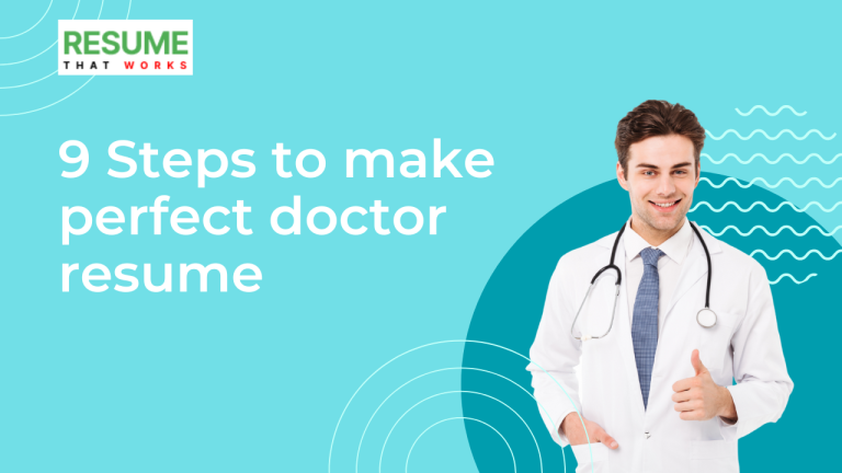 9 Steps to make perfect doctor resume
