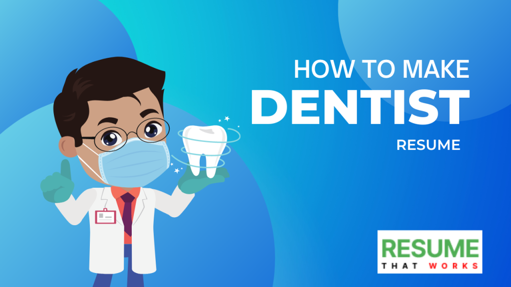 5 steps to build dentist resume & get a job