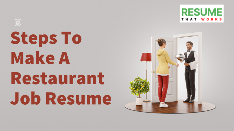8 Steps To Make A Restaurant Job Resume